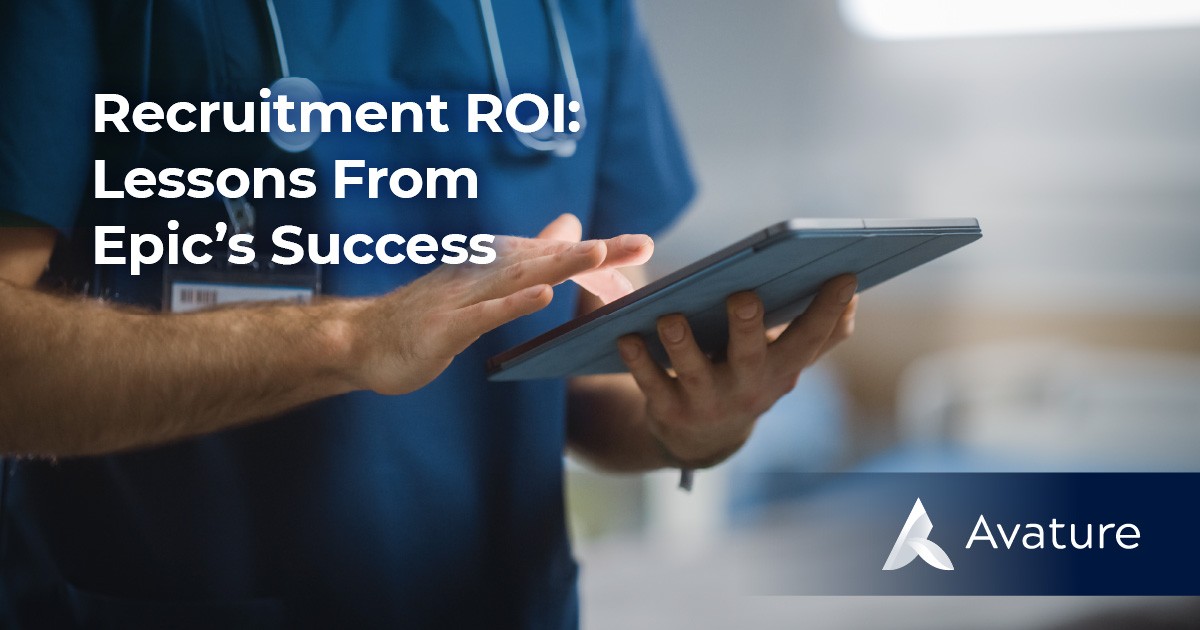 Recruitment ROI: Lessons from Epic's Success