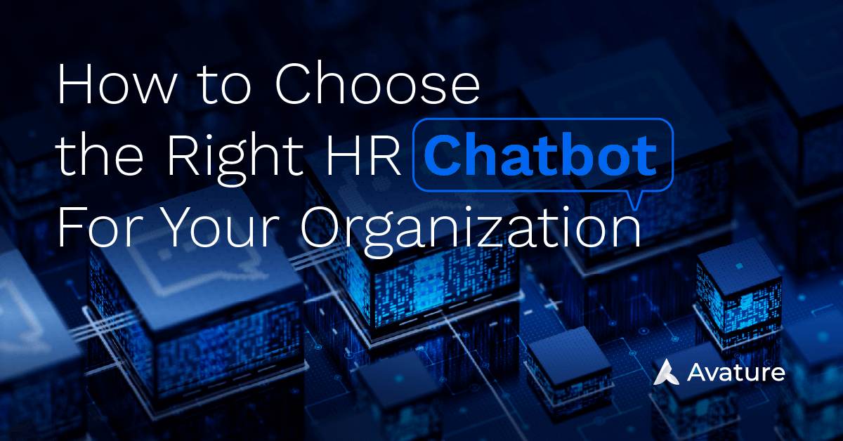 How to Choose the Right HR Chatbot For Your Organization