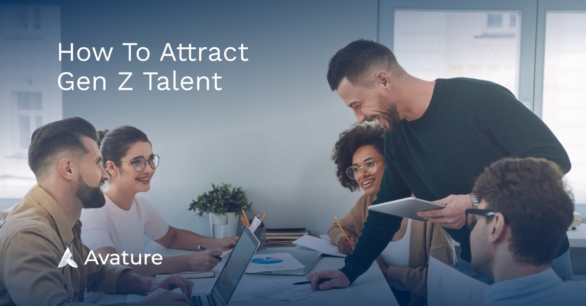 How To Attract Gen Z Talent | Avature